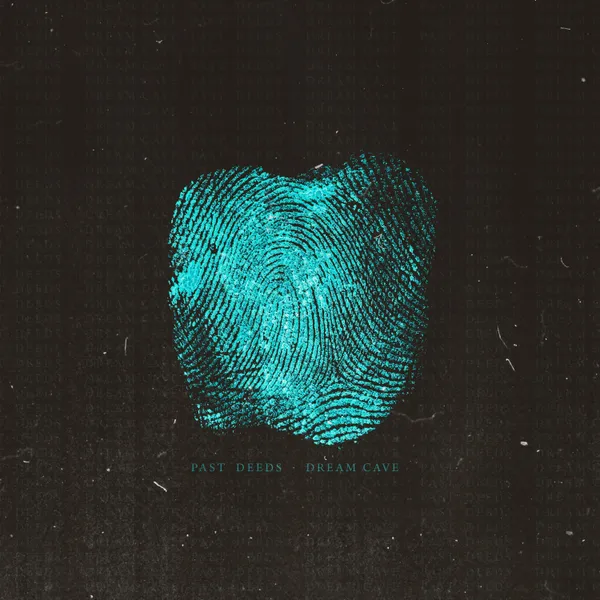 Release - Past Deeds - Single by Dream Cave | Epidemic Sound