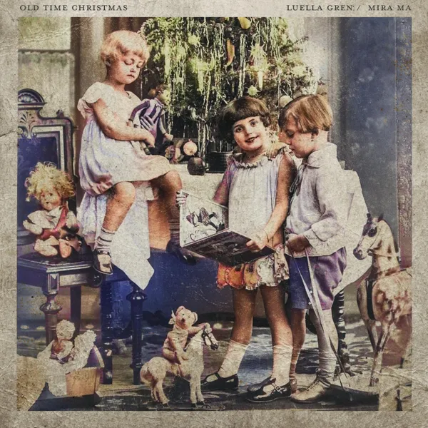 Release - Old Time Christmas - Single by Luella Gren | Epidemic Sound