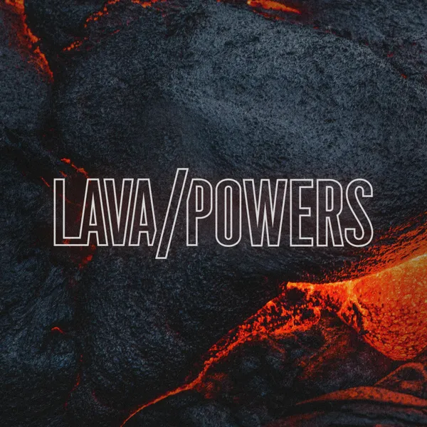 Release - Lava/Powers - Single | Epidemic Sound