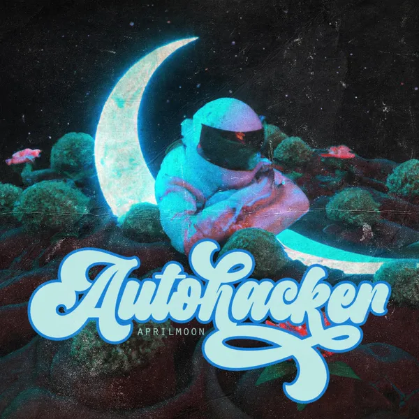 Release - Aprilmoon - Single by Autohacker | Epidemic Sound