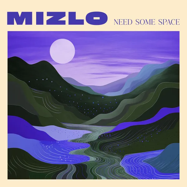 Release - Need Some Space - Single by Mizlo | Epidemic Sound