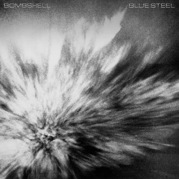 Release - BOMBSHELL - Single by BLUE STEEL | Epidemic Sound