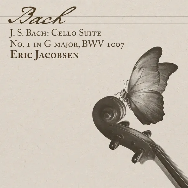 Release - J. S. Bach: Cello Suite No. 1 in G major, BWV 1007 - EP by Eric Jacobsen | Epidemic Sound