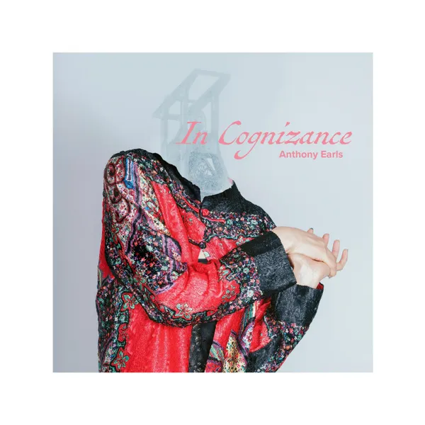 Release - In Cognizance - Album by Anthony Earls | Epidemic Sound