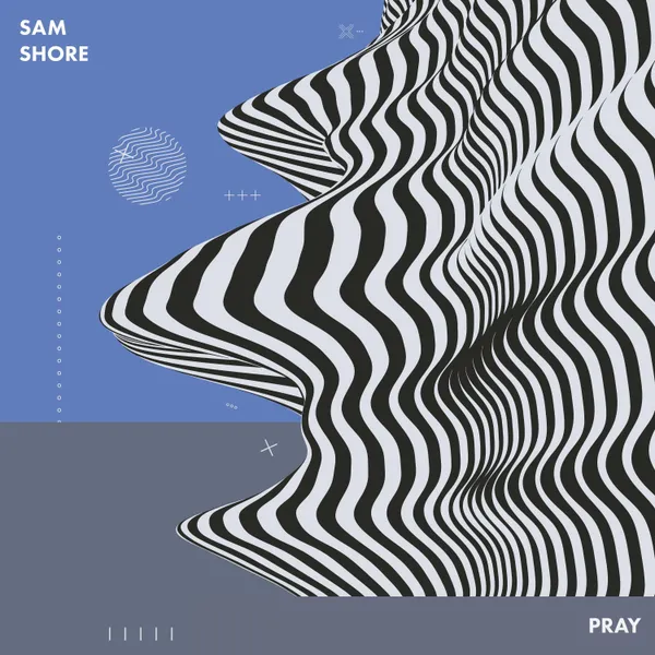 Release - Pray - Album by Sam Shore | Epidemic Sound