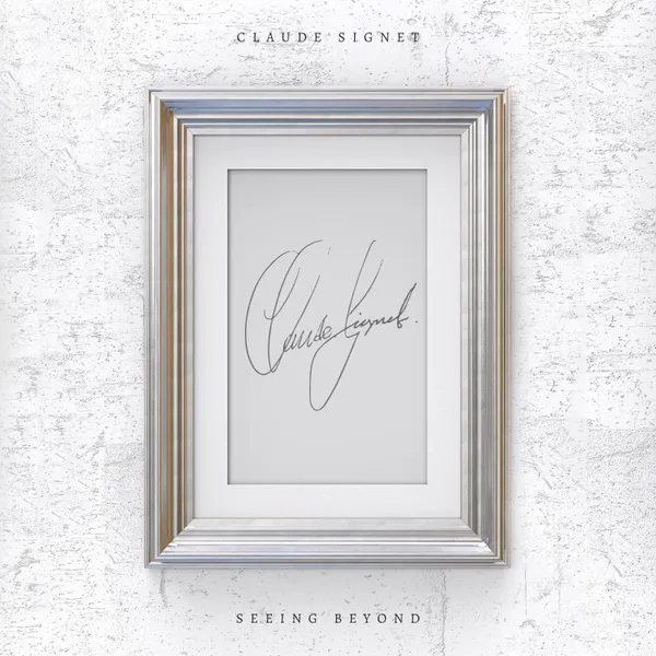 Release - Seeing Beyond - Album by Claude Signet | Epidemic Sound