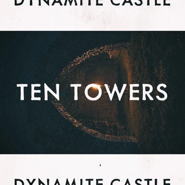 Release - Dynamite Castle - EP by Ten Towers | Epidemic Sound