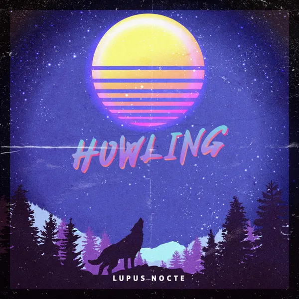 Release - Howling - EP by Lupus Nocte | Epidemic Sound