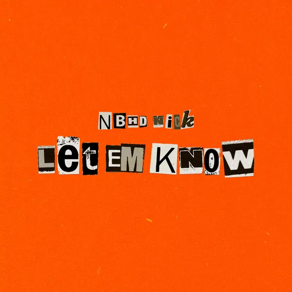 Release - Let Em Know - Single | Epidemic Sound