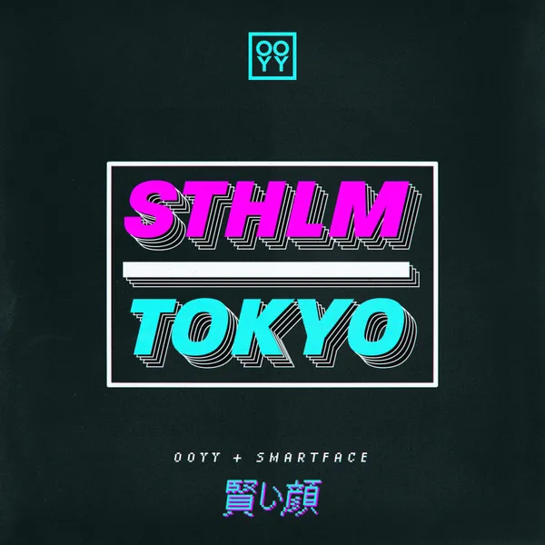 Release - STHLM-Tokyo - EP by Ooyy, Smartface | Epidemic Sound
