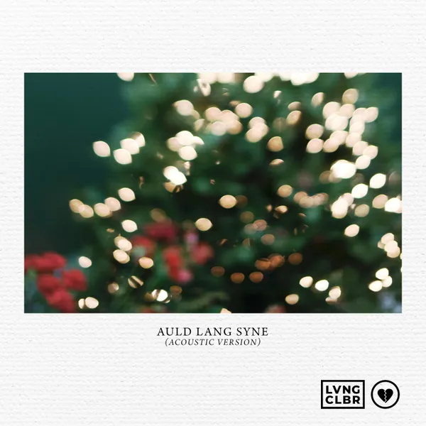 Release - Auld Lang Syne (Acoustic Version) - Single by Loving Caliber ...