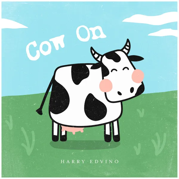 Release - Cow On - Single by Harry Edvino | Epidemic Sound