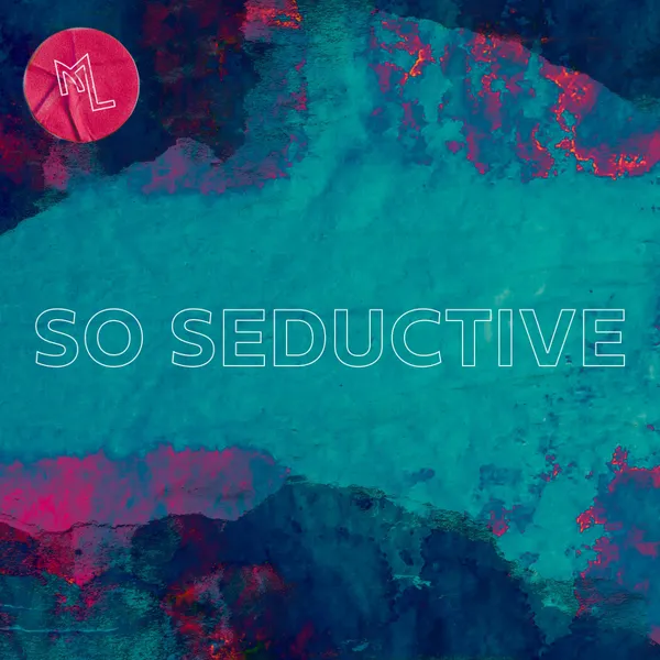 Release So Seductive Single By Matt Large Epidemic Sound