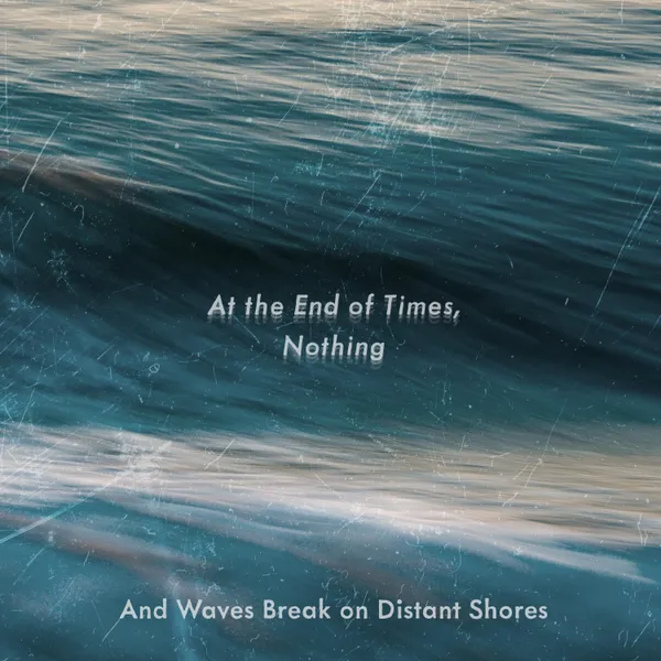 Release - And Waves Break on Distant Shores - Single | Epidemic Sound