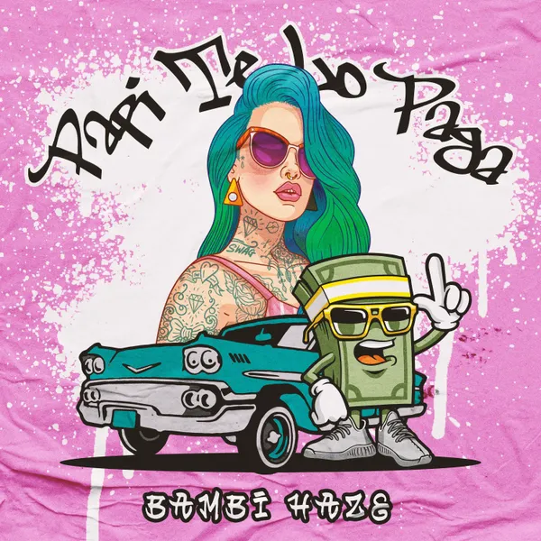 Release - Papi Te Lo Paga - Single by Bambi Haze | Epidemic Sound